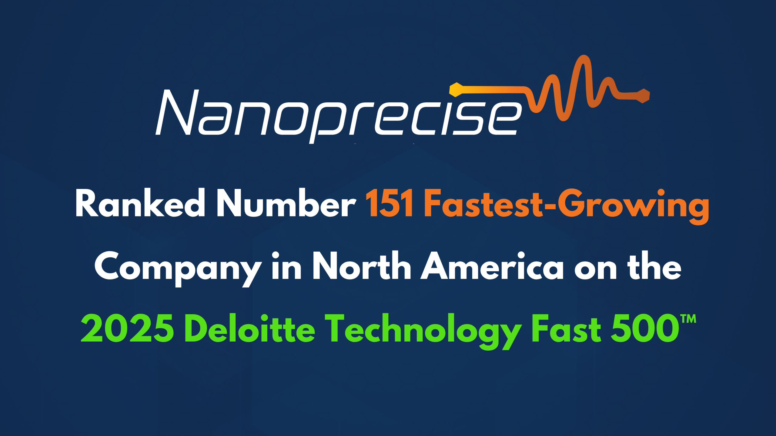 Nanoprecise Named 151 Fastest-Growing Company by Deloitte